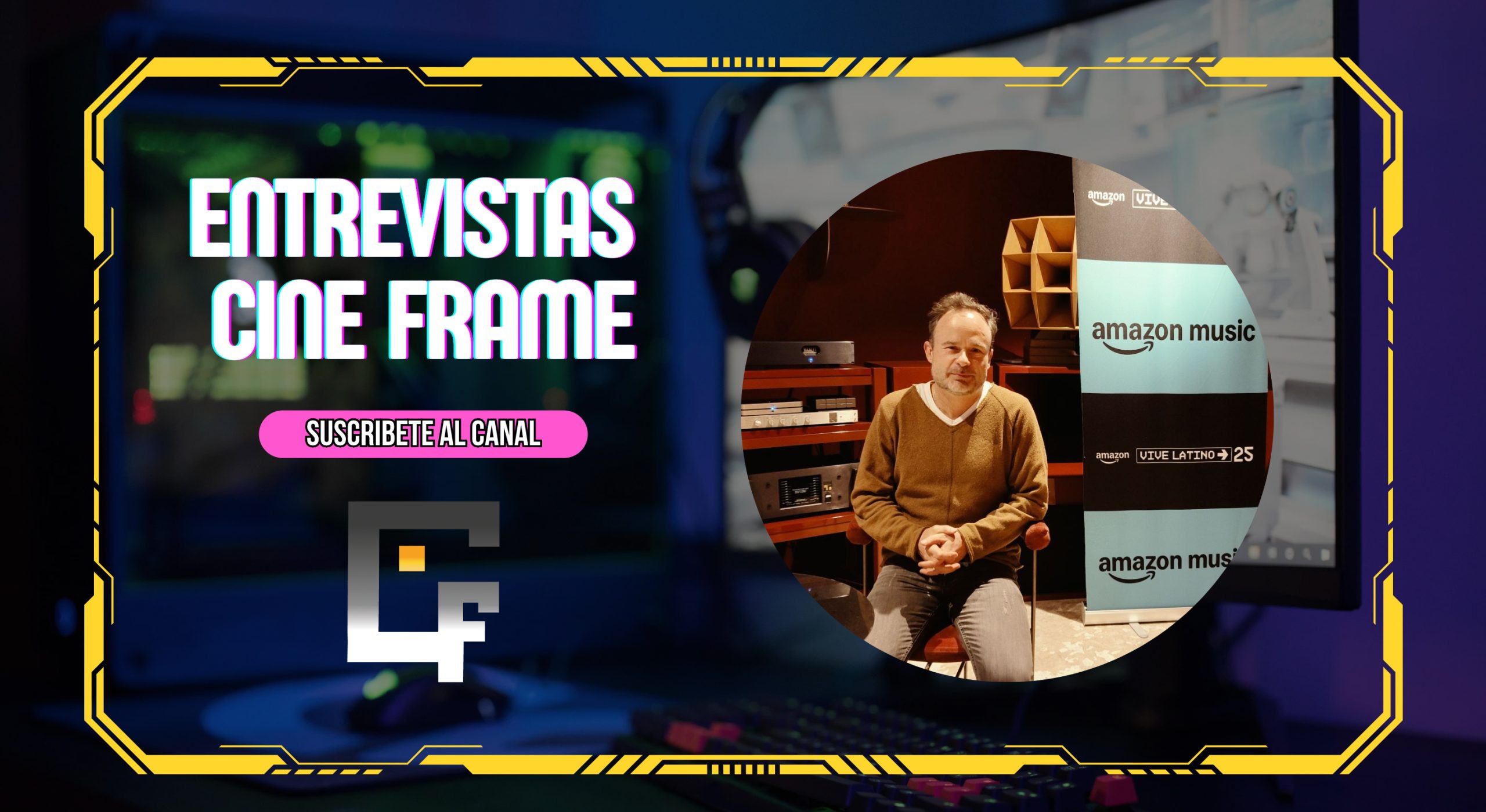 Entrevistas Cine Frame / Paul Forat / Amazon Music - Cine Frame
