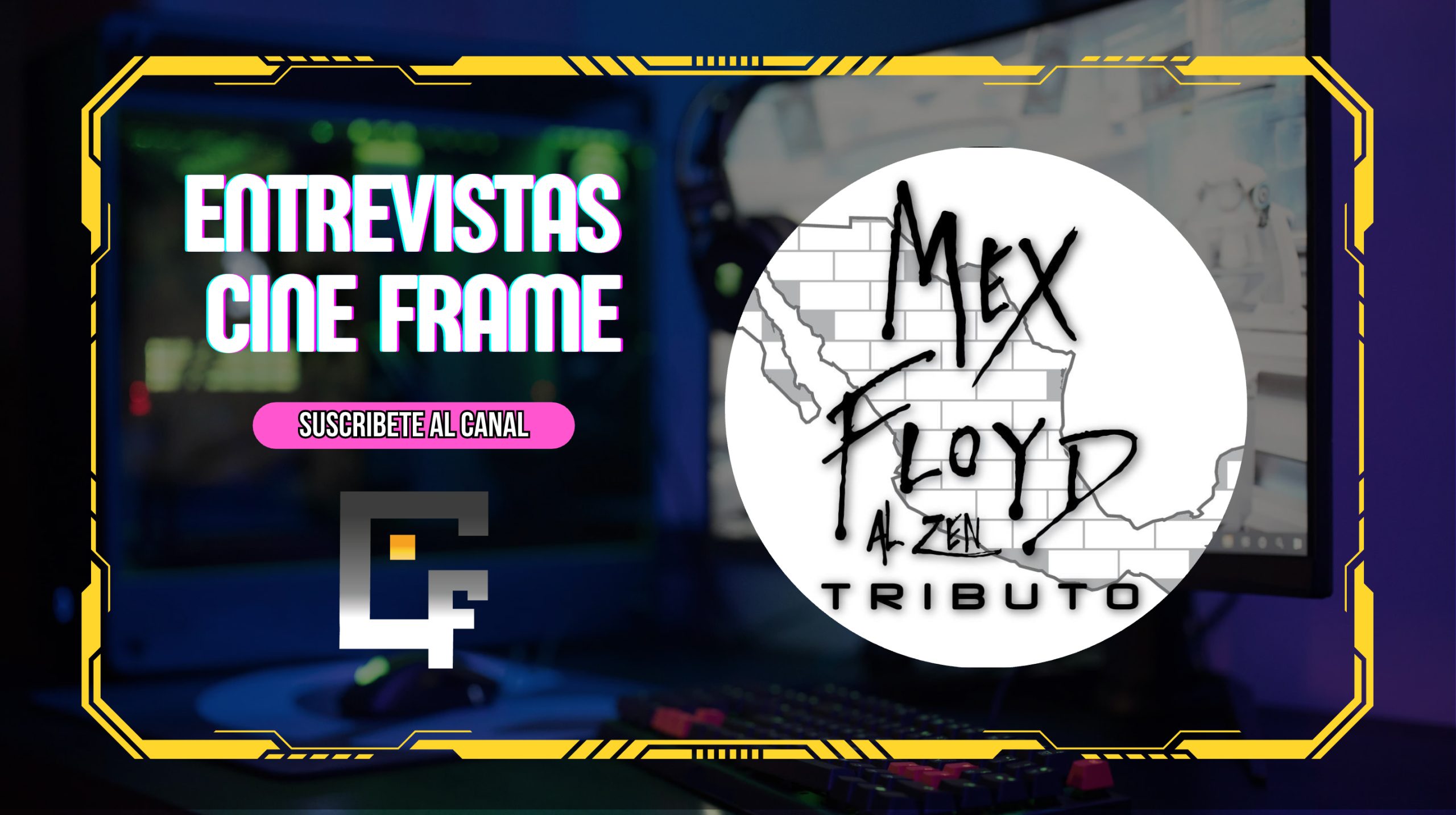 Entrevistas Cine Frame / Mex Floyd - Cineframe - Vive el cine Frame a Frame